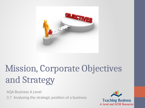 AQA Business - Mission, Objectives & Strategy | Teaching Resources