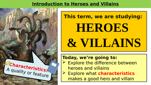Heroes and Villains | Teaching Resources