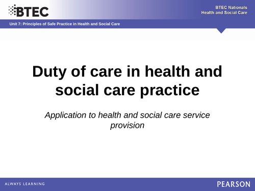BTEC Level 3 Health and Social Care; Unit 7 Principles of Safe Practice ...