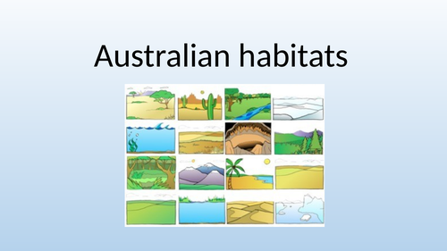 Australian habitats | Teaching Resources