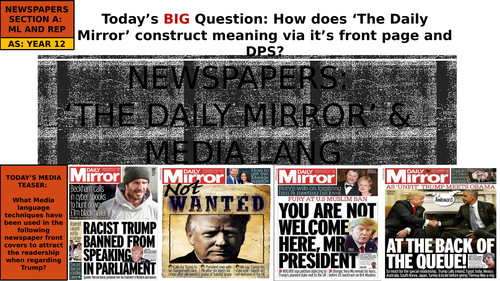 EDUQAS AS MEDIA, YEAR 12- NEWSPAPERS, 'DAILY MIRROR' (COMP 1 SEC A ...