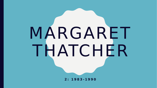 Biography of Margaret Thatcher powerpoints: for Edexcel Politics Paper ...