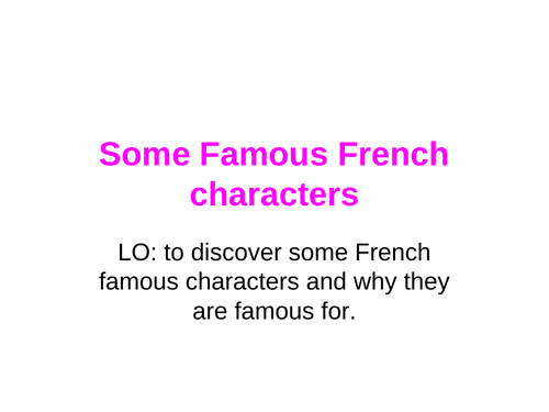 Culture for Key stage 2 ( famous French song, Famous French people ...