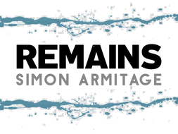 Remains: Simon Armitage | Teaching Resources
