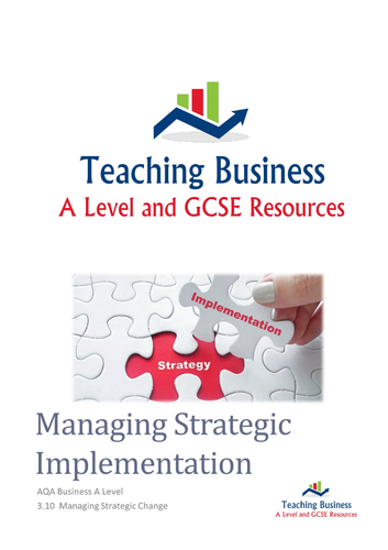 AQA Business - UNIT 10 Managing Strategic Change | Teaching Resources