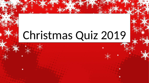 Christmas Quiz 2019 | Teaching Resources
