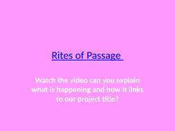 Rites of Passage/Stages of life KS3 TOPIC | Teaching Resources