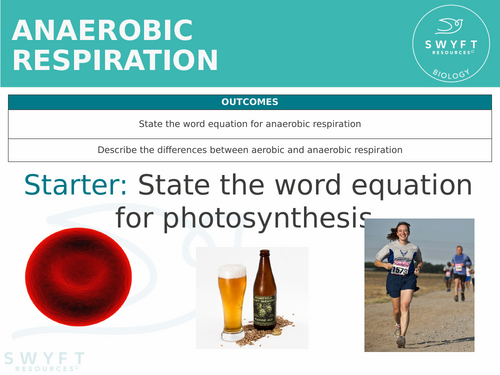 KS3 ~ Year 8 ~ Anaerobic Respiration | Teaching Resources