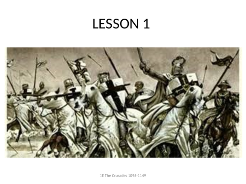 GCSE History (Eduqas/WJEC) Complete Comprehensive Lessons: 1E Crusades ...