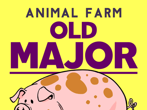 Animal Farm: Old Major | Teaching Resources