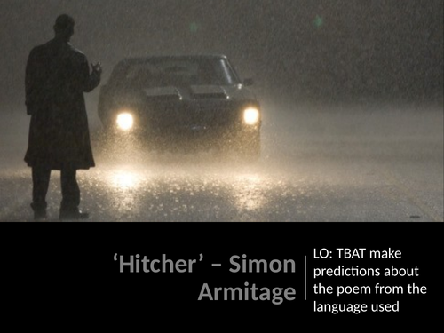 Poetry - unseen + creative writing cross over - (Hitcher - Armitage ...