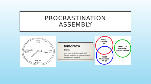 Procrastination Assembly (with follow up activity) | Teaching Resources