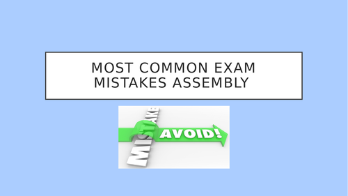 Most Common Exam Mistakes Assembly | Teaching Resources
