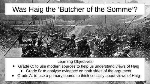 KS3 Was Haig the Butcher of the Somme? Lesson pack | Teaching Resources