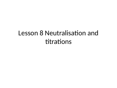 Titration practical lesson- GCSE Chemistry | Teaching Resources