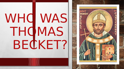 Medieval religion - 6. Who was Thomas Becket? | Teaching Resources
