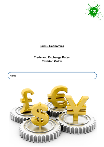 Trade and Exchange Rates Revision Guide / Workbook - iGCSE Economics ...