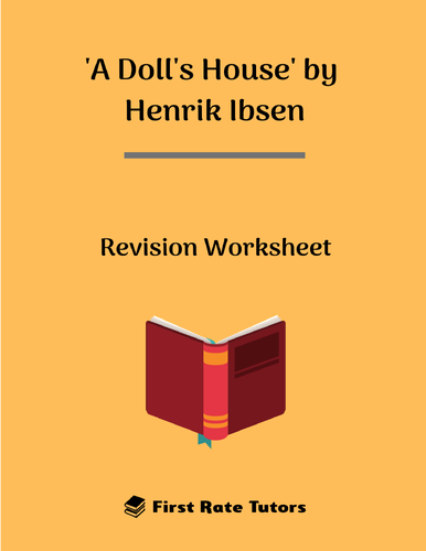 'A Doll's House' by Henrik Ibsen Revision Worksheet | Teaching Resources