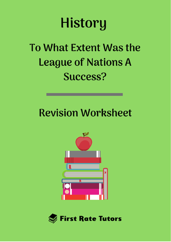 To What Extent Was the League of Nations A Success? Revision Worksheet ...