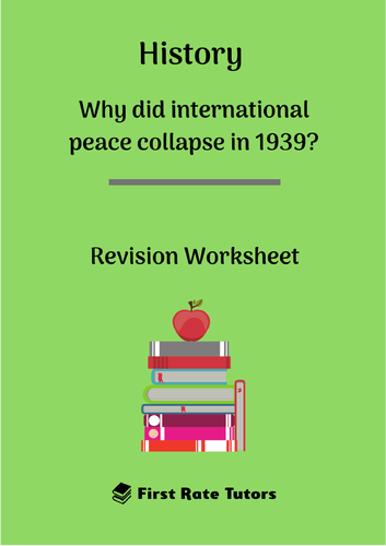 Why did international peace collapse in 1939? Revision Worksheet ...
