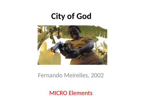 FILM STUDIES - A LEVEL - CITY OF GOD - URBAN GLOBAL FILMS | Teaching ...