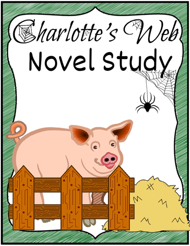 Charlotte's Web Novel Study | Teaching Resources