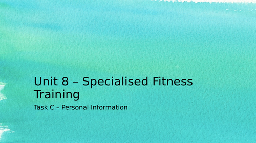 Unit 8: Specialised Fitness Training (Sport - Full Unit inc. PowerPoint ...