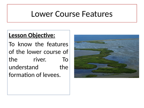 Lower River Course Features: Levees | Teaching Resources