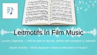 Leitmotif and film music (Composing & Appraising) | Teaching Resources