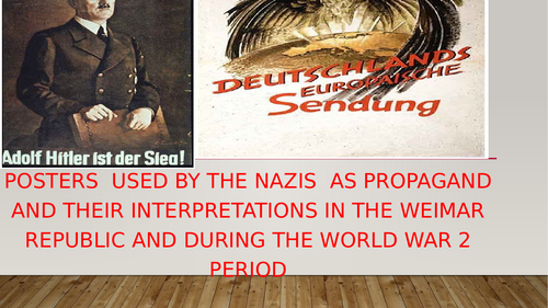 Explaining Propaganda Posters and photograpghs used by the Nazis ...