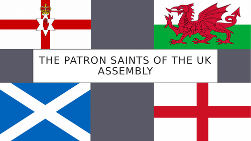 The Patron Saints of the UK Assembly | Teaching Resources