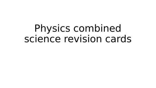 Physics AQA GCSE Paper 1 revision notes and questions | Teaching Resources