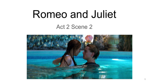 Romeo and Juliet Act 2 Scene 2 Notes | Teaching Resources
