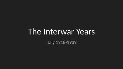 Italy in the Interwar Years: From Liberalism to Fascism (1918-24 ...