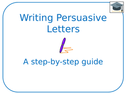 Complete Persuasive Letter teaching sequence | Teaching Resources