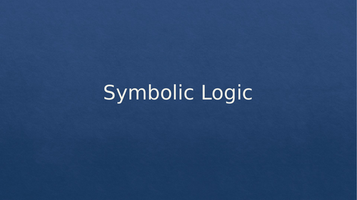 Introduction to Symbolic Logic | Teaching Resources