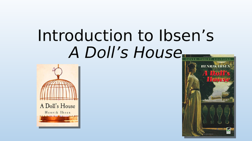 Ibsen A Doll's House Lessons | Teaching Resources