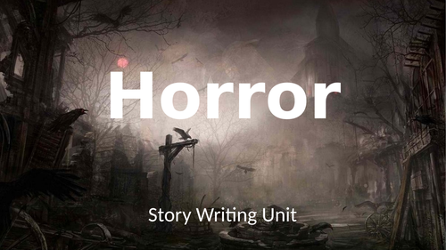 Horror Story Writing Unit | Teaching Resources