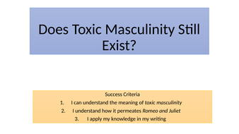 Toxic Masculinity in Romeo and Juliet | Teaching Resources