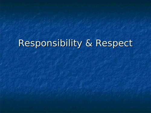 Assembly - responsibility & respect | Teaching Resources