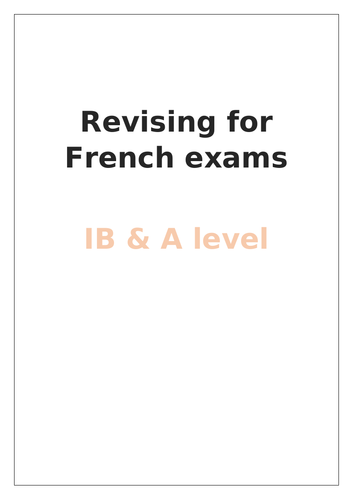 Revising for French exams IB and A level | Teaching Resources