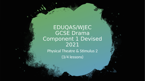 WJEC Eduqas GCSE Drama Component 1 2021 Stimulus 2 | Teaching Resources