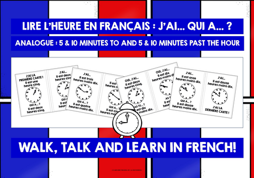 FRENCH TELLING THE TIME I HAVE, WHO HAS? #2 | Teaching Resources