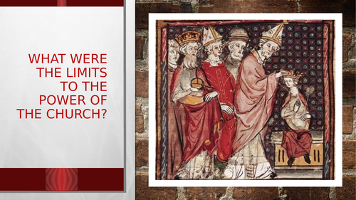 Medieval religion - 10. Limits to Church power | Teaching Resources