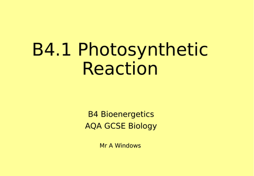 B4 Bioenergetics - AQA GCSE Biology (9-1) | Teaching Resources