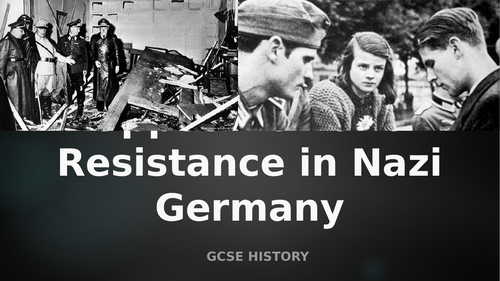 Resistance and Opposition to the Nazis | Teaching Resources