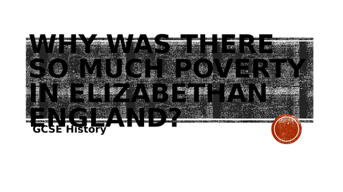 Life of the poor and causes of poverty in Elizabethan England ...