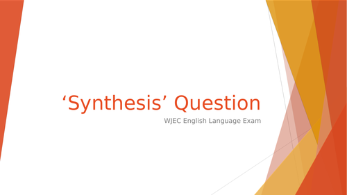 WJEC GCSE English Language Reading Question Types- compare, synthesis ...