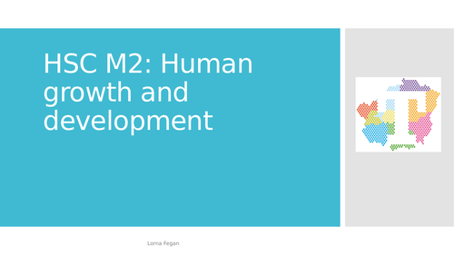 HSC M2 Human Growth & Development | Teaching Resources