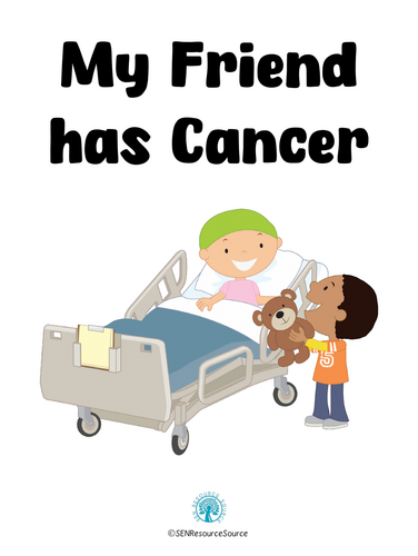 My Friend has Cancer Social Story | Teaching Resources